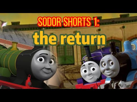 Sodor shorts 1: the return - YouTube