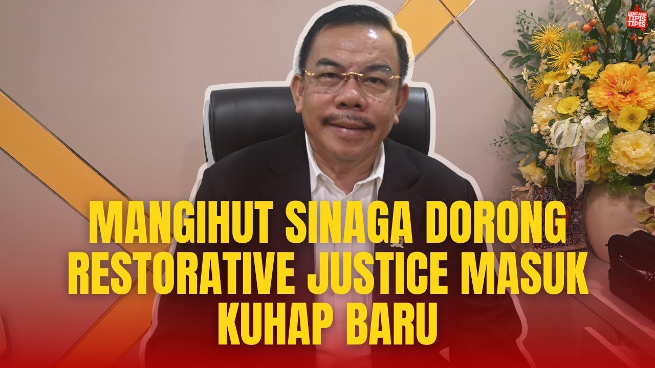 Mangihut Sinaga Dorong Restorative Justice Masuk KUHAP Baru - YouTube