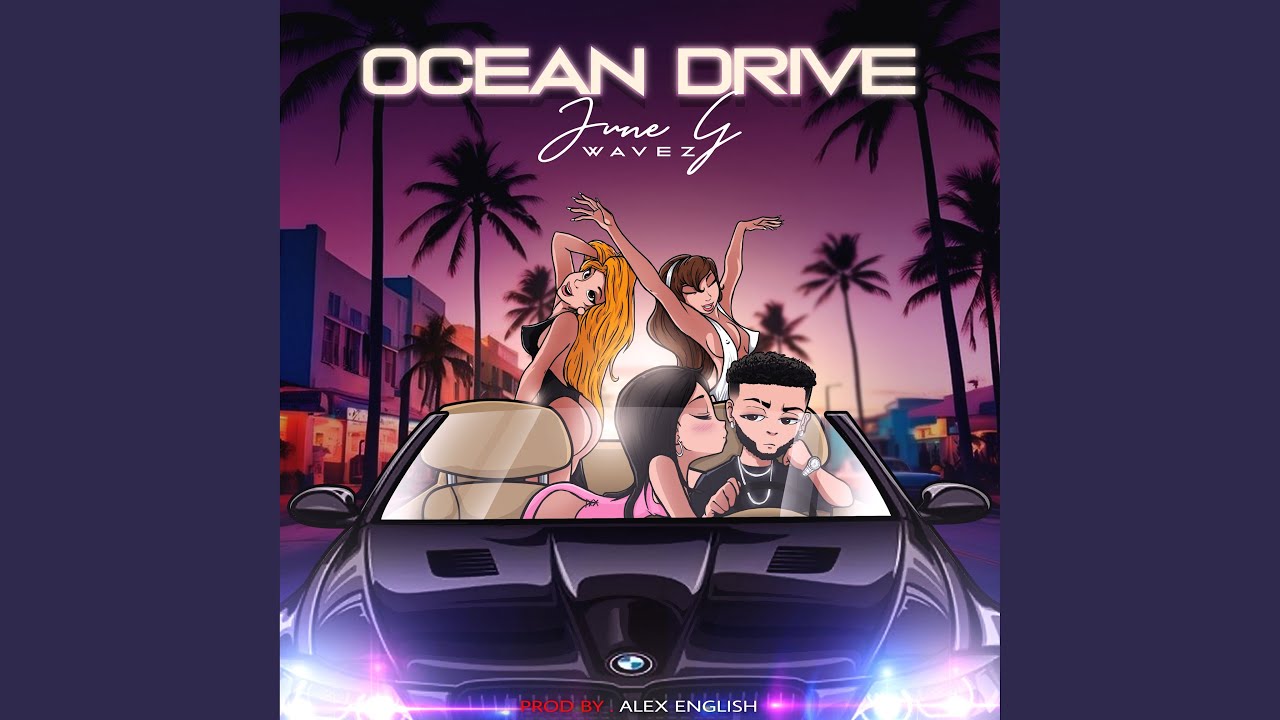 OCEAN DRIVE - YouTube