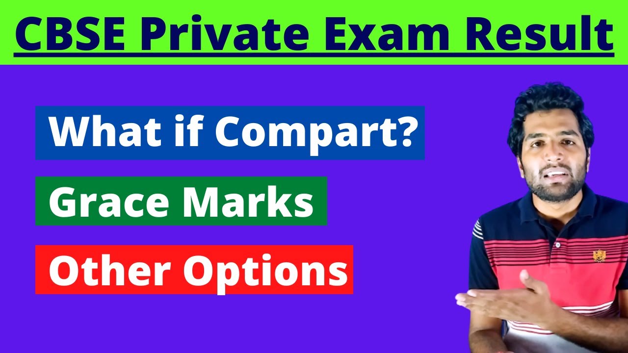 CBSE Private Exam Class 10 & 12 Result, Compartment Exam, Grace Marks ...