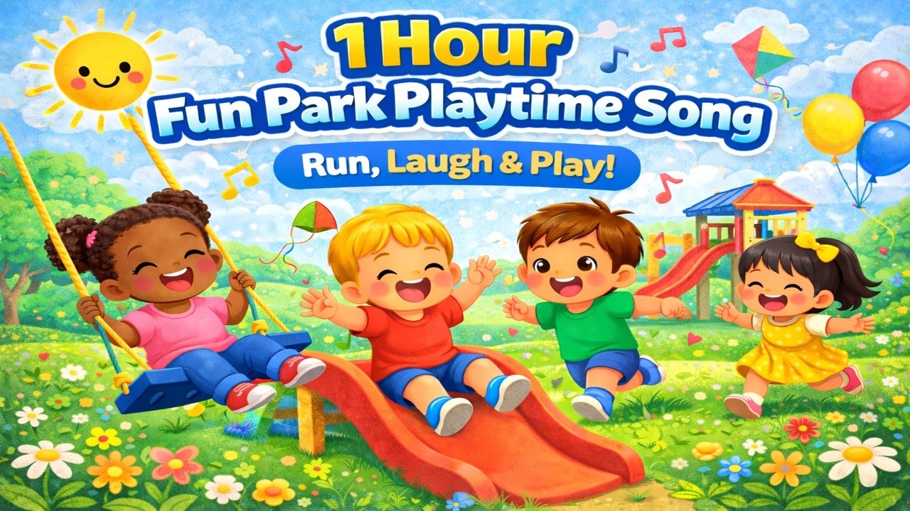 Playtime Song 1 Hour Fun for Kids | Happy Outdoor Music Adventure - YouTube