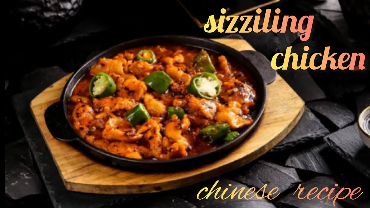 Sizzling chicken| Sizzling Chicken Shashlic | Chinese Recipe | - YouTube