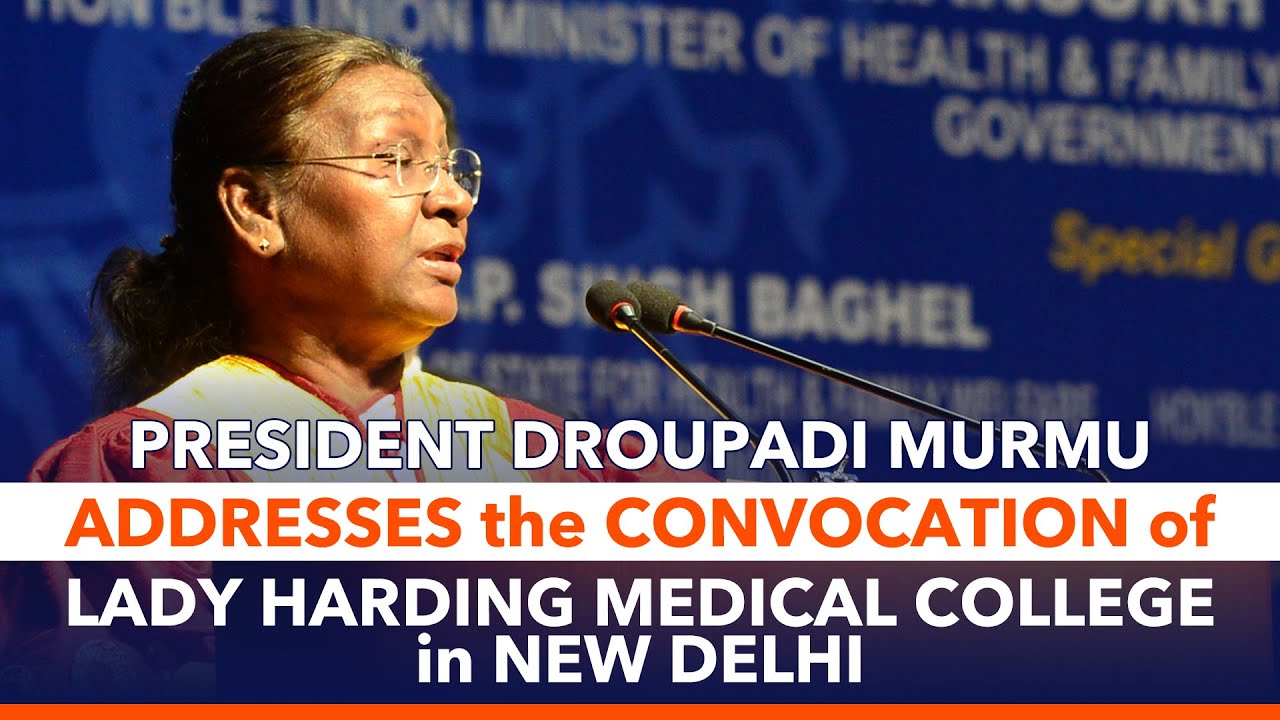 President Droupadi Murmu addresses the convocation of Lady Harding ...