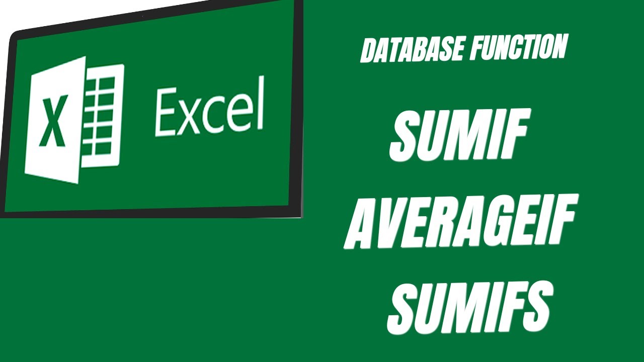 Excel Sumif Averageif Sumifs Excel 2016 Database Functions Skillvercity Youtube