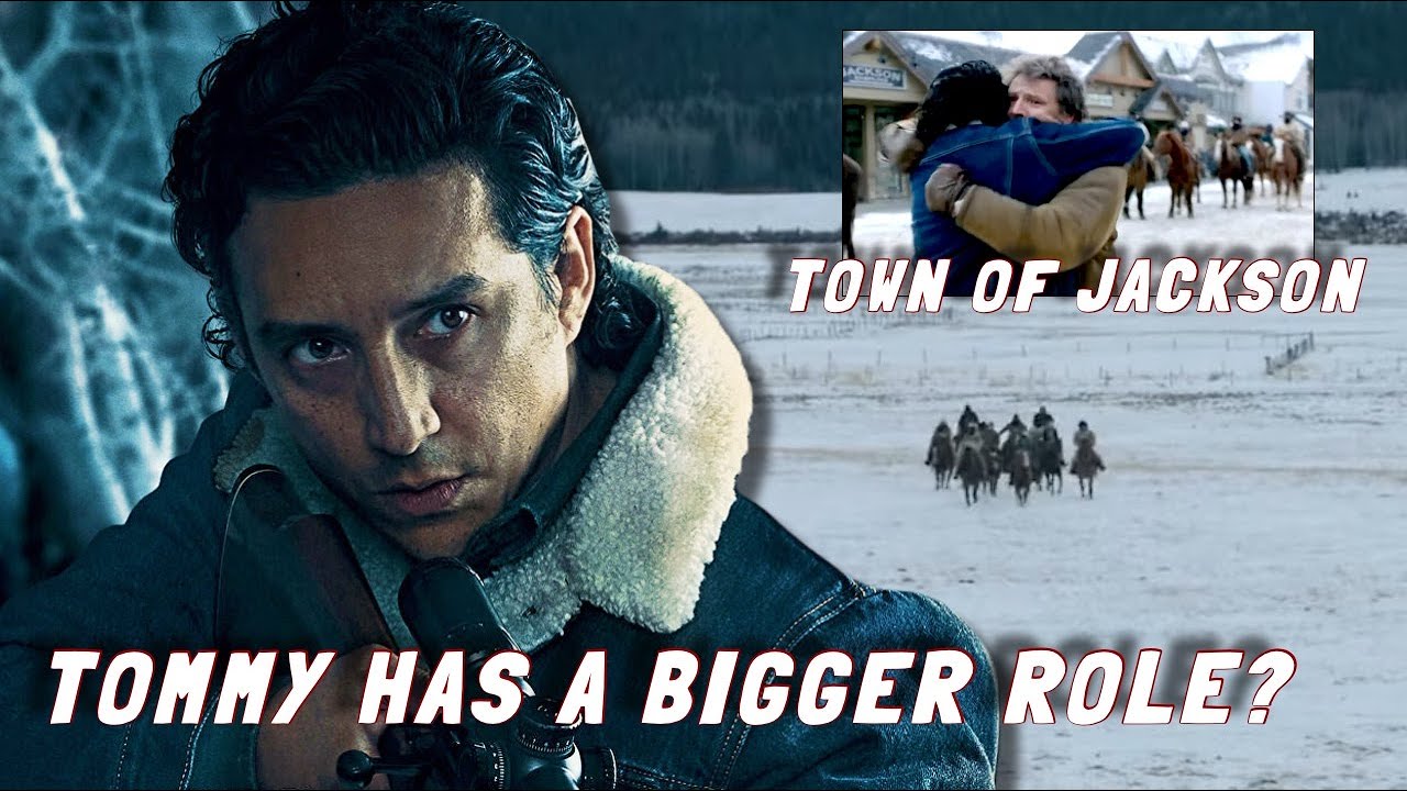 TLOU: Tommy Has a Bigger Role? Town of Jackson Introduced Earlier ...