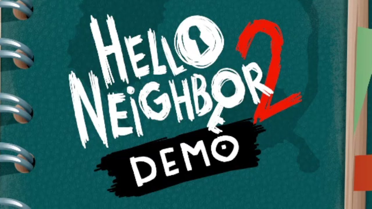 HELLO NEIGHBOR 2 DEMO IS HERE!!!! - YouTube