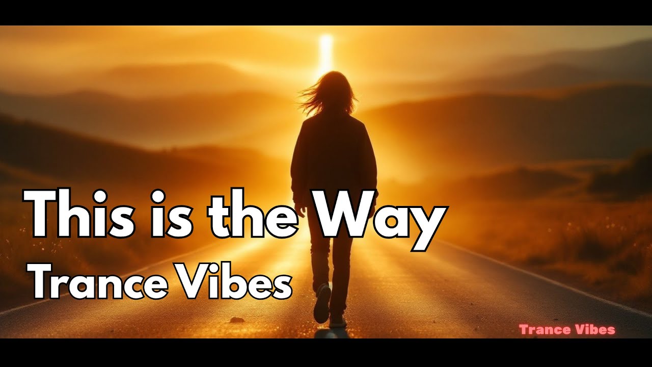 This is the Way - Trance Vibes (Visualized) #vocaltrance #music #dance ...