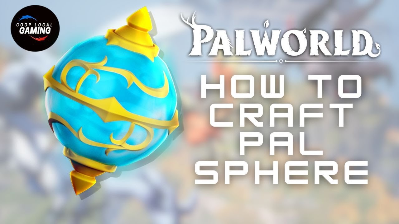 How To Craft Pal Sphere In Palworld? (Beginners Guide) - Splitscreen ...