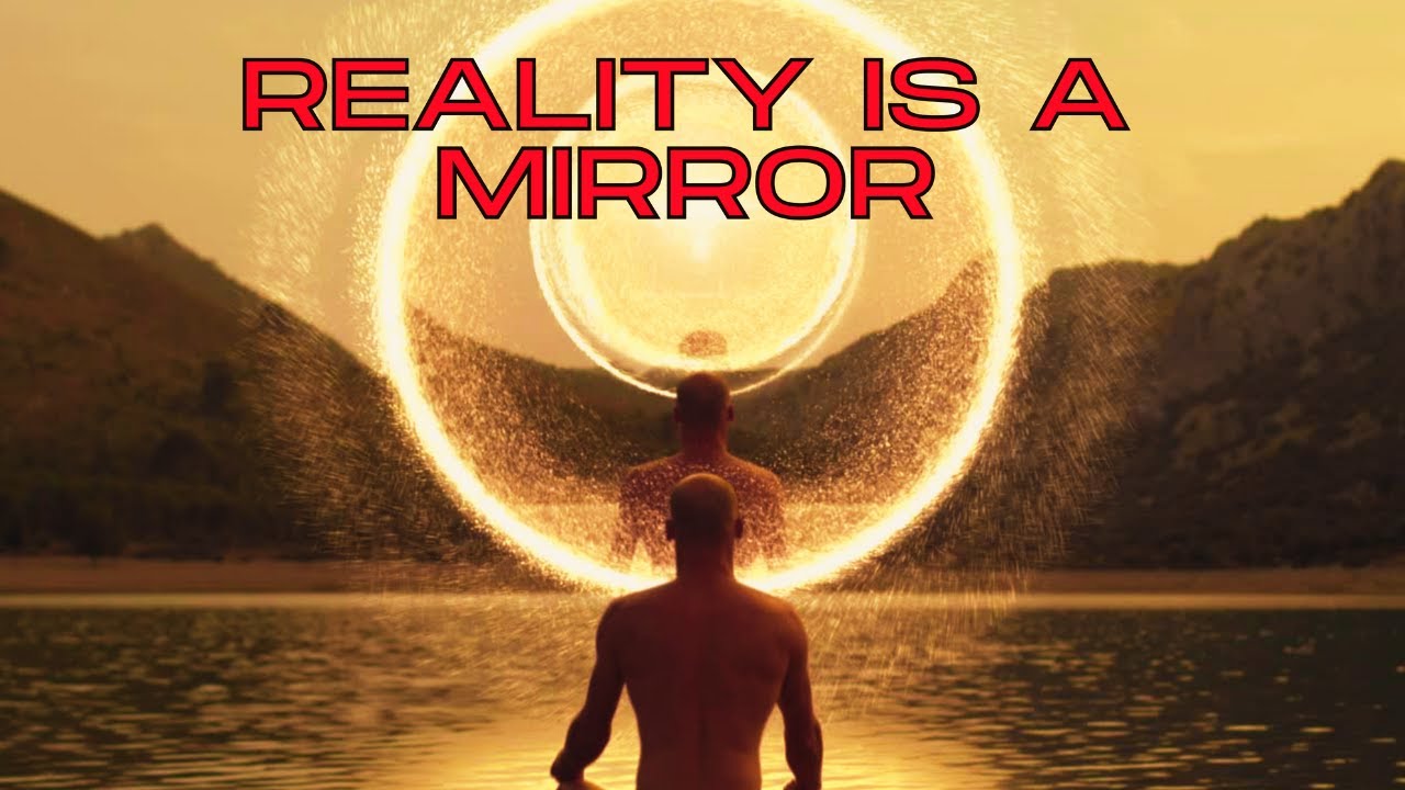 The Mirror Principle | If You Don't Change this, Reality Will Never ...