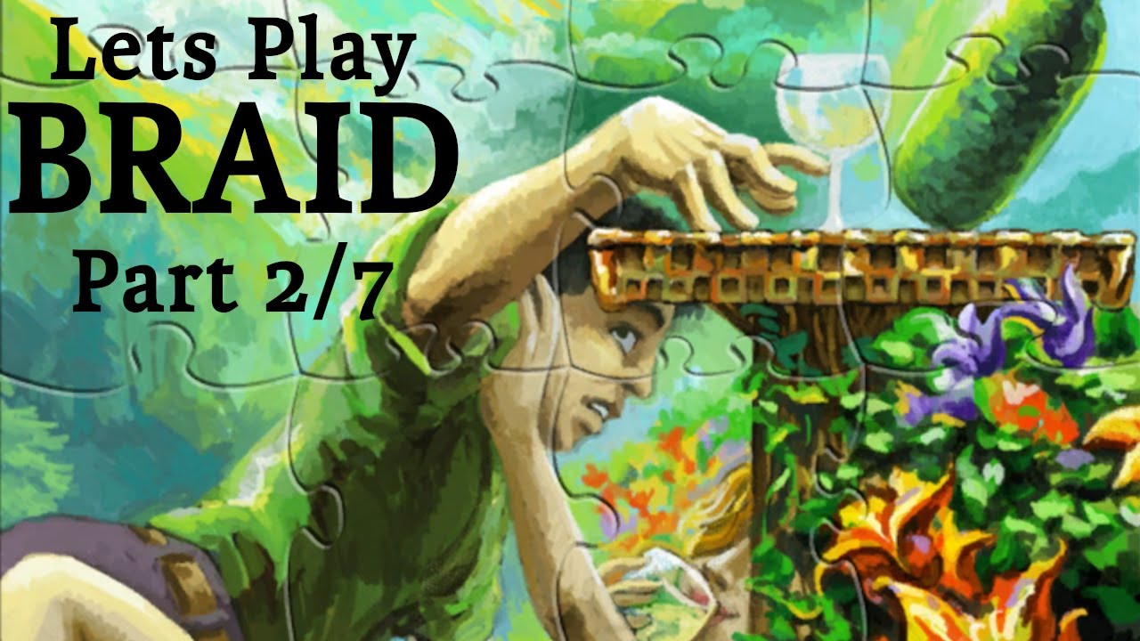 Lets Play Braid: I Know Game Devs Who Use Metaphors, And They're All ...