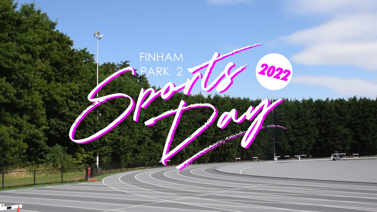 Finham Park 2 Sports Day 2022 - YouTube