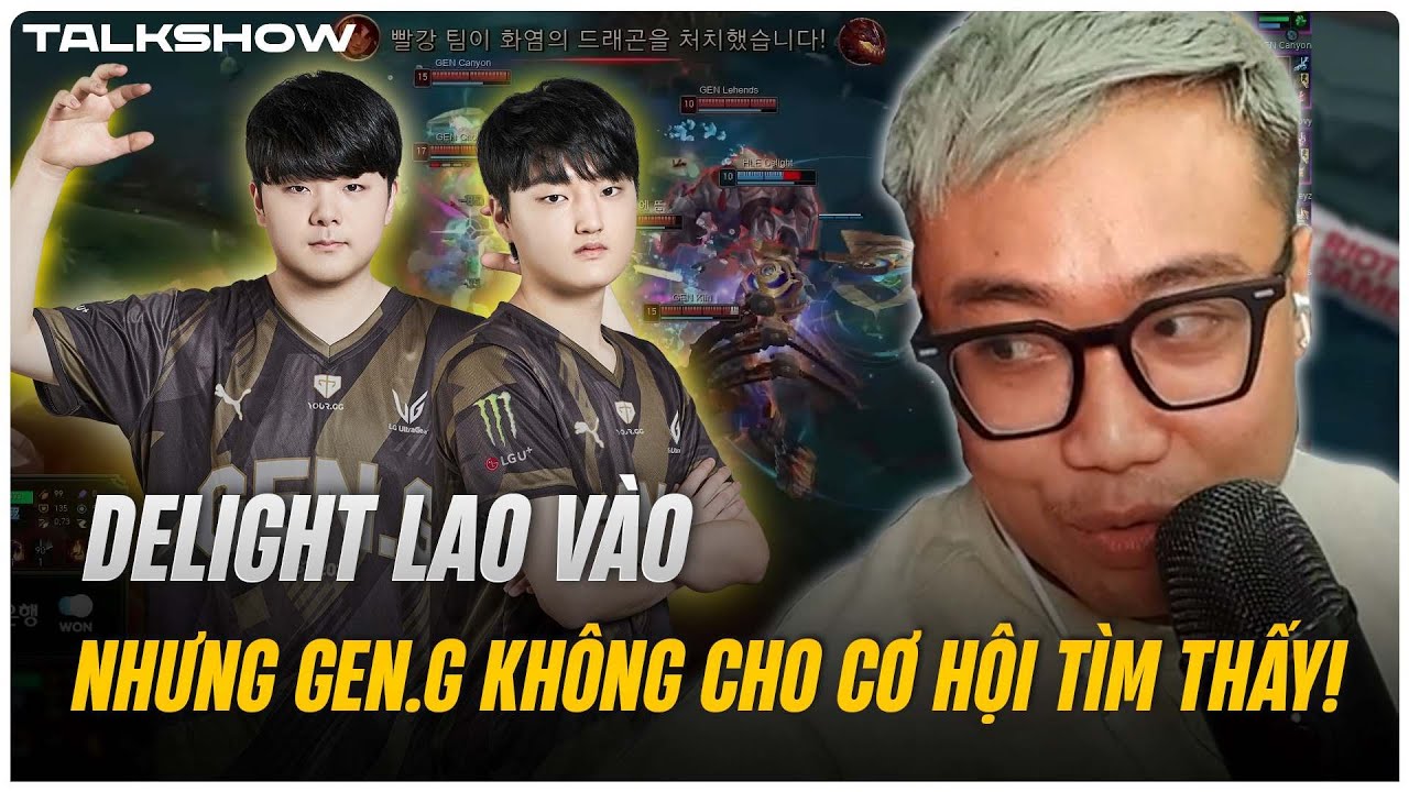 (Talkshow) Phân tích Gen.G - HLE: Delight lao vào nhưng Gen.G không cho cơ hội tìm thấy! - YouTube