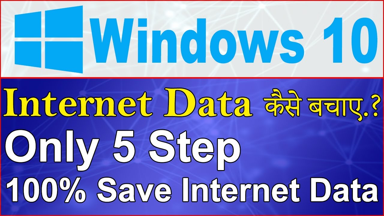 How To Save Internet Data In Windows 10 | Live Demo | full Explained ...