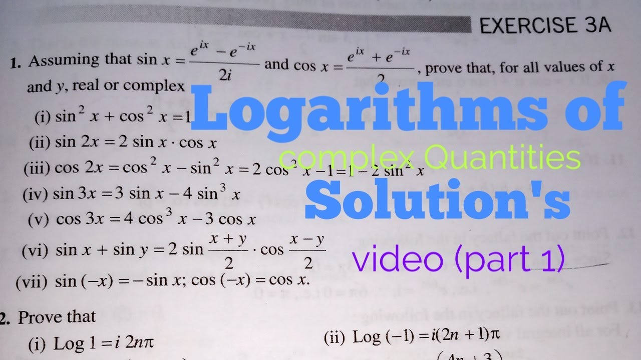 Higher Trigonometry Exercise 3A video (part1) Logarithms of complex ...