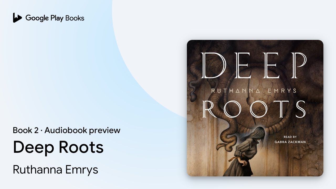 Deep Roots Book 2 by Ruthanna Emrys · Audiobook preview - YouTube