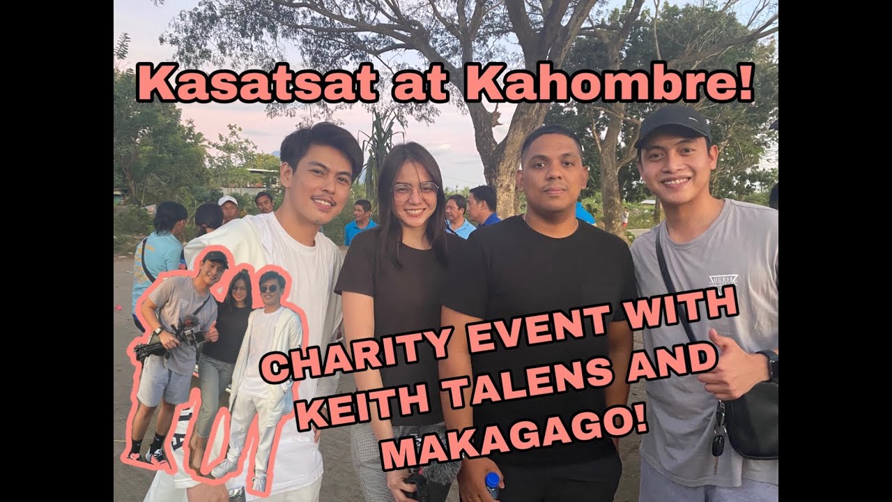 CHARITY EVENT WITH KEITH TALENS (KASATSAT) AND MAKAGAGO (KAHOMBRE) I ...
