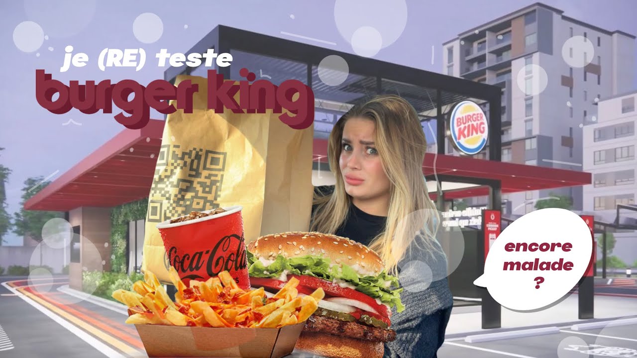 JE RE-TESTE BURGER KING (ALORS QUE JE DÉTESTE)... VERDICT ? 🤢 - YouTube
