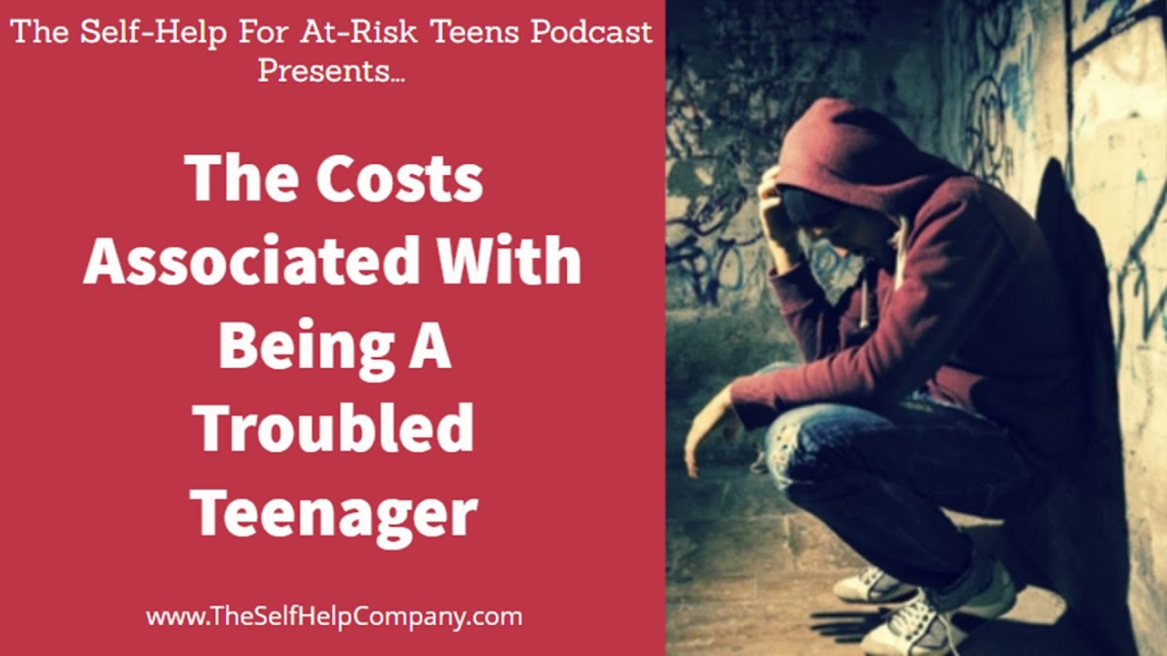 The Costs Associated With Being A Troubled Teenager - YouTube