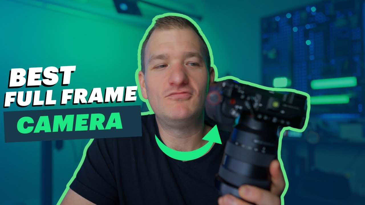 Best Budget Full Frame Sony Camera For Youtube Youtube