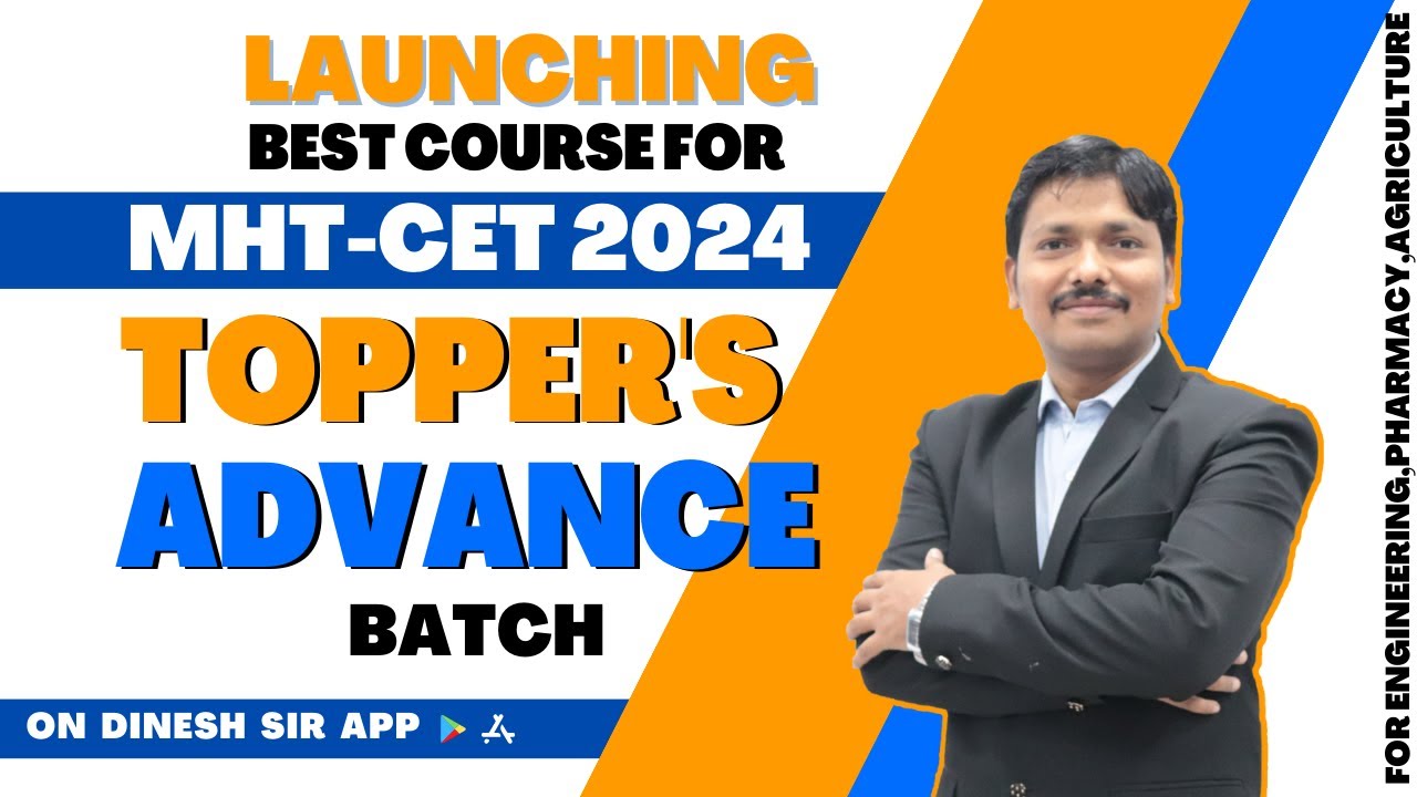 Launching TOPPERS BATCH for MHT-CET 2024 on Dinesh Sir App. - YouTube