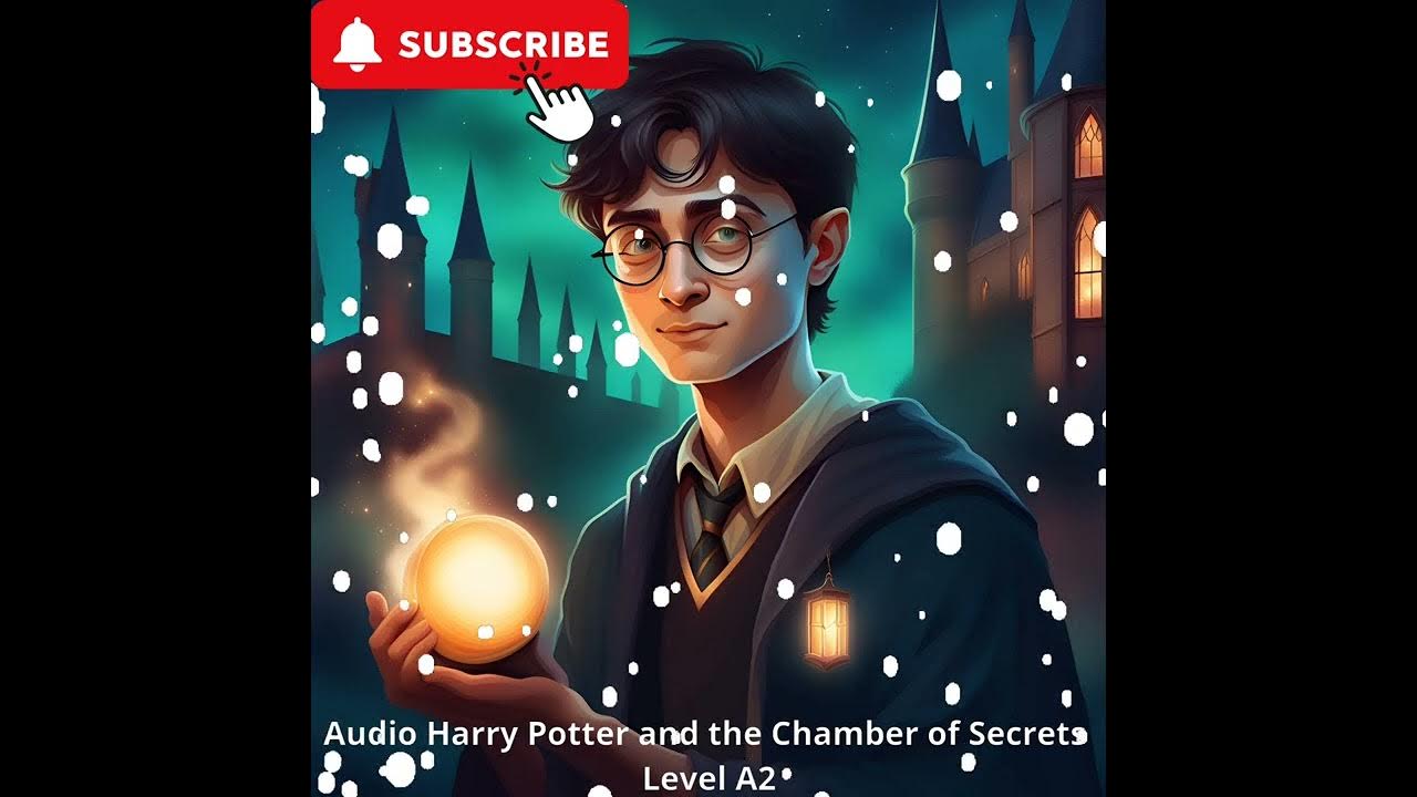 🎧 Harry Potter and the Chamber of Secrets – Audio Story (Level A2) 🎧 ...
