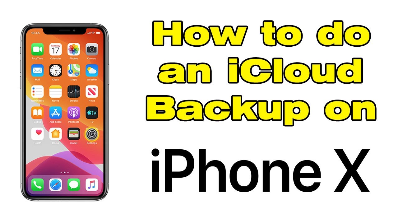 How to Backup iPhone X to to iCloud - YouTube
