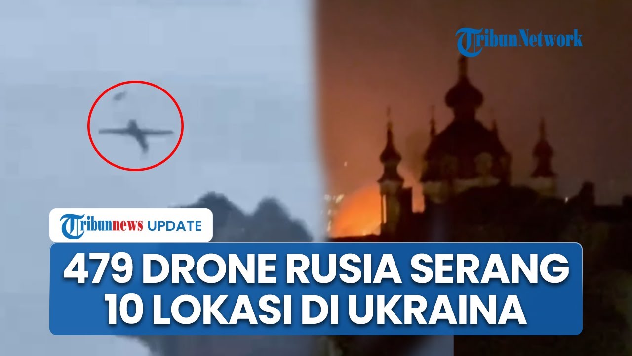 Serangan Besar-besaran Rusia! 479 Drone Moskow Bombardir 10 Titik Lokasi di Ukraina Bak Neraka ...