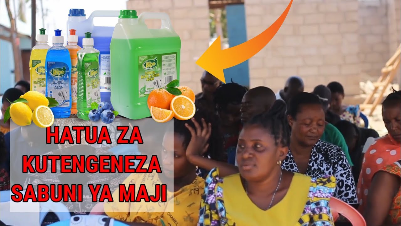KUTENGENEZA SABUNI YA MAJI - SEMINA YA UJASIRIAMALI (Part I) - YouTube