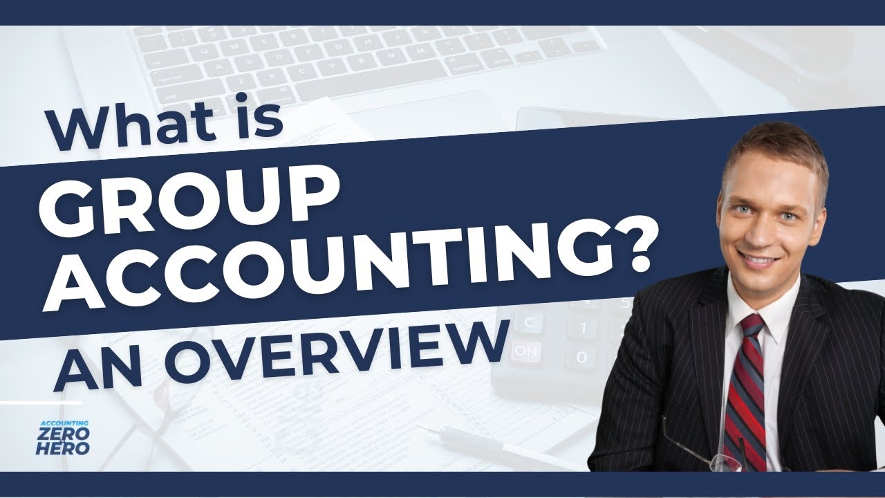 What is Group Accounting? | Overview of group accounting under IFRS ...