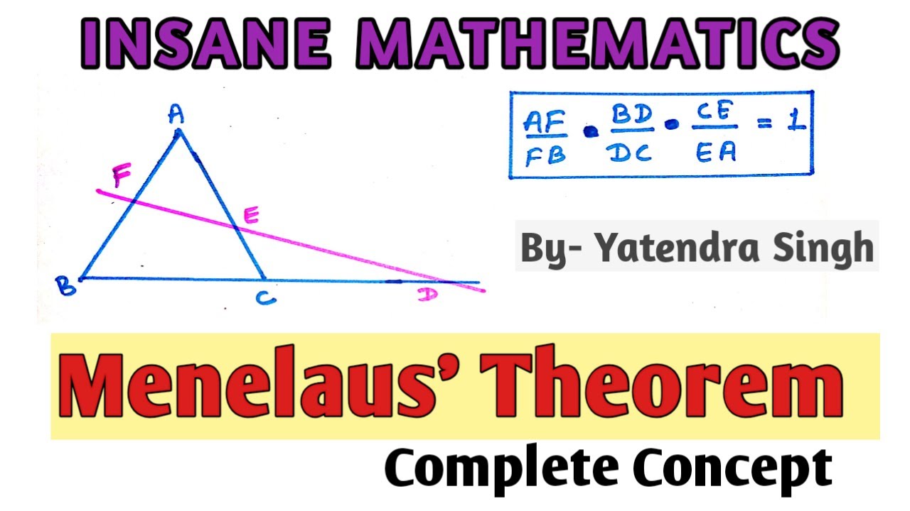 Menelaus' Theorem | Complete Concept | Olympiad Mathematics | Advance ...