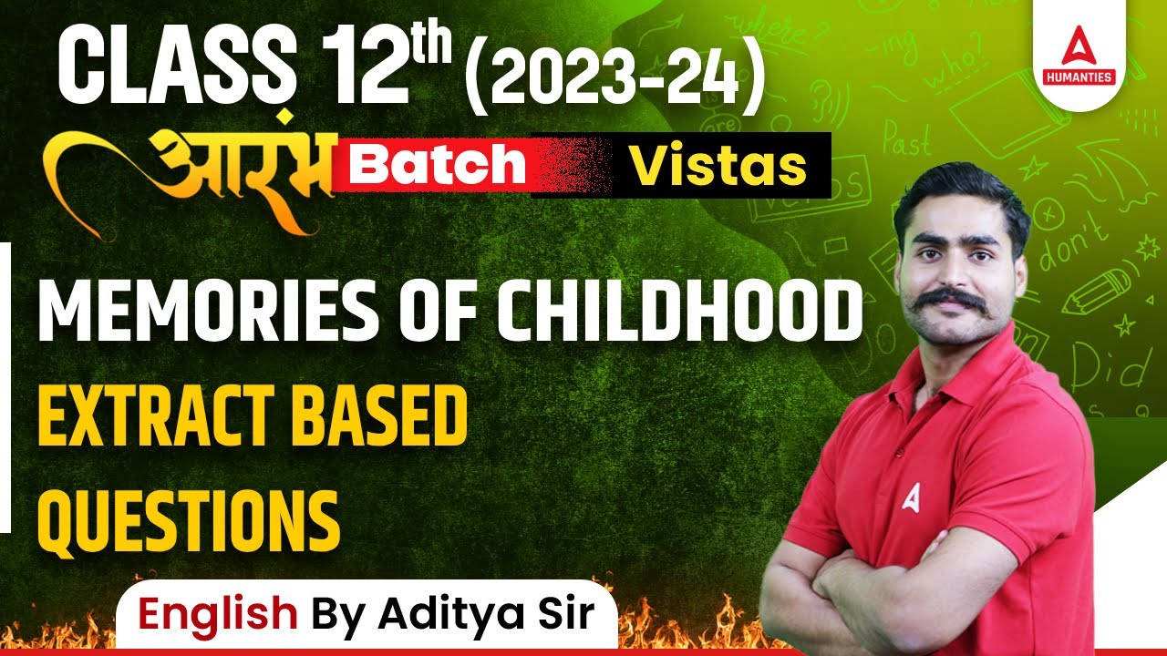 Memories Of Childhood Extract Based Questions | Class 12 English Vistas ...