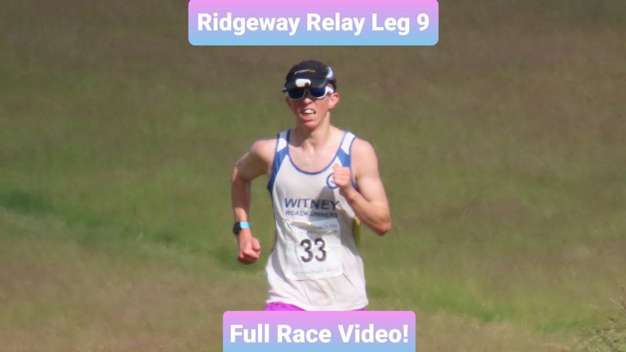 TRAILS & TRIBULATIONS! Ridgeway Relay Leg 9 Full Race Video! - YouTube