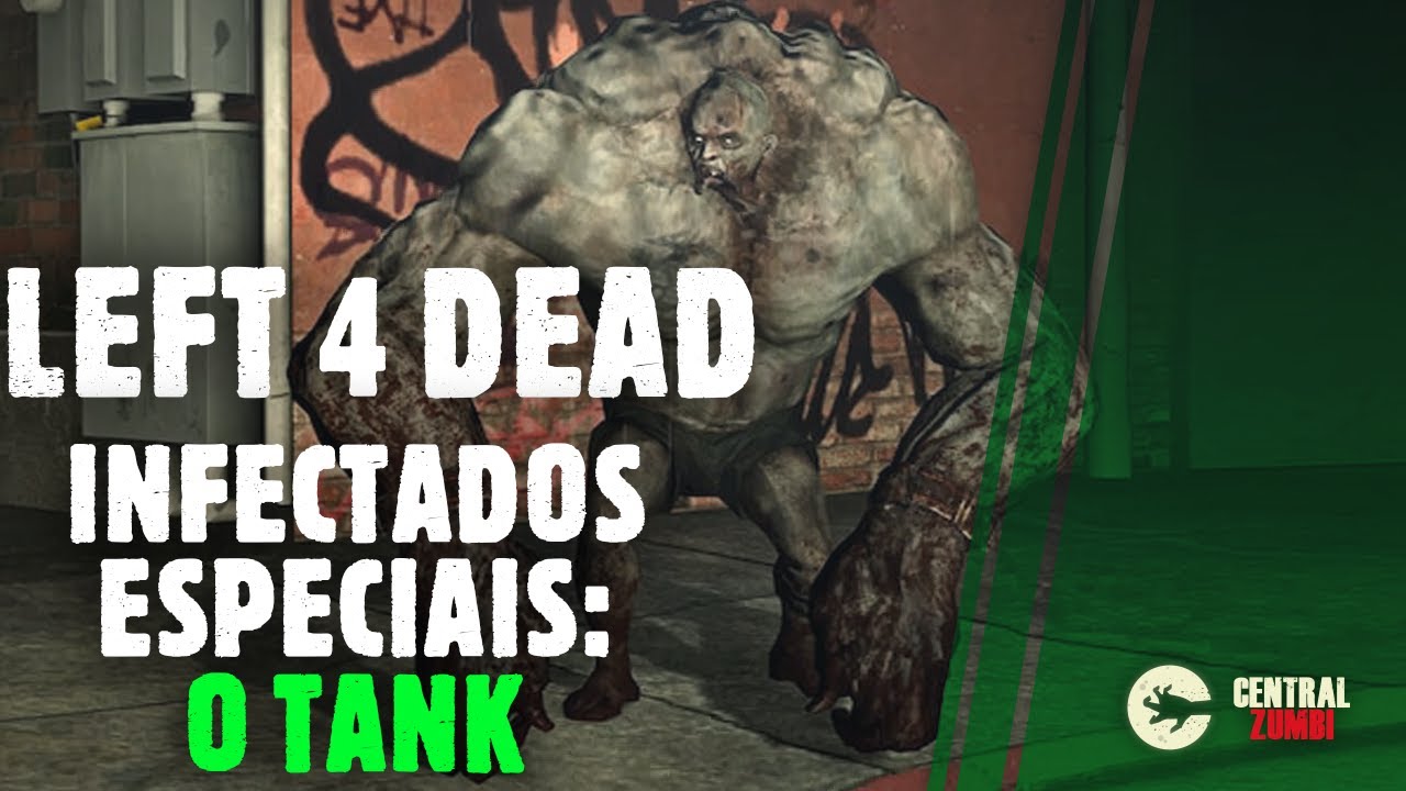 LEFT 4 DEAD: Infectados Especiais - O TANK - YouTube