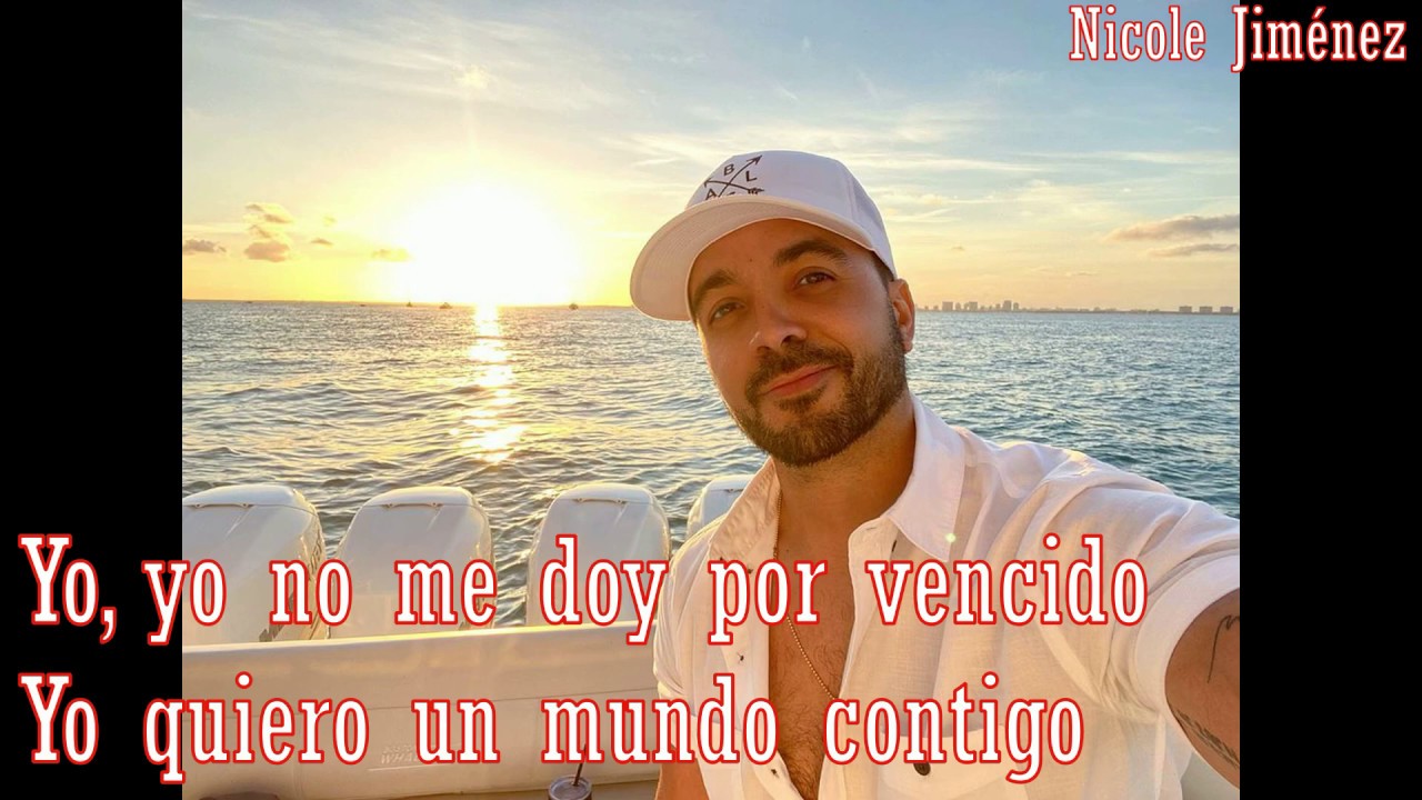 Luis Fonsi No Me Doy Por Vencido Letra - YouTube