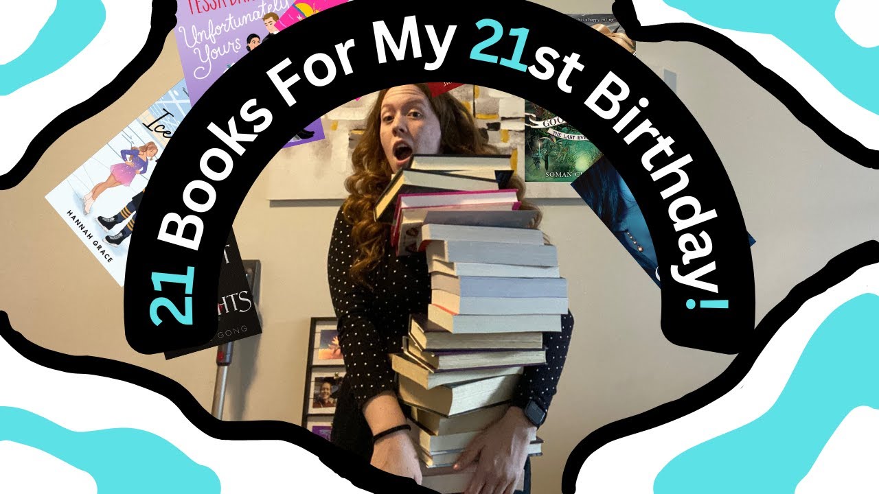 21 Books For My 21st Birthday!📚🥰 - YouTube