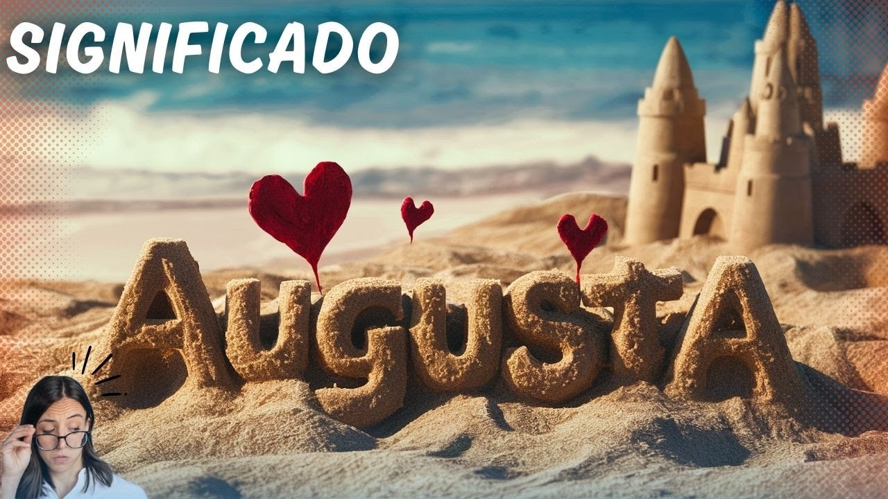 Desvende o Mistério - O Significado Oculto por Trás do Nome Augusta ...