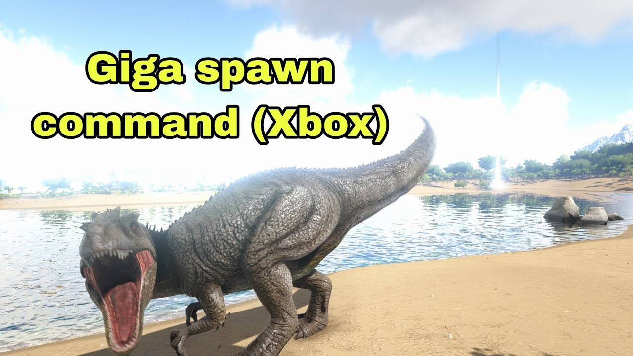 Ark Giga Spawn Command (Xbox) - YouTube