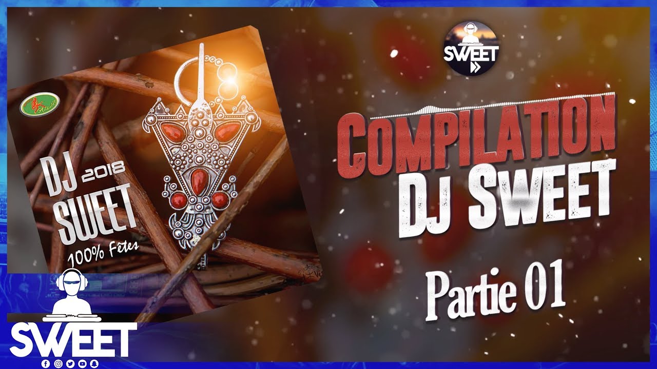 COMPILATION KABYLE SPECIAL FETES - REMIX DJ SWEET - YouTube