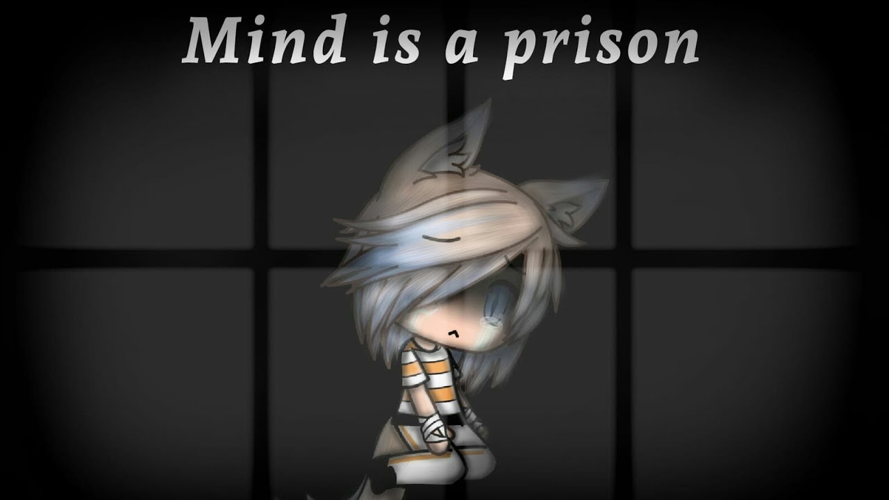 Mind is a prison | Gacha life music video | glmv - YouTube