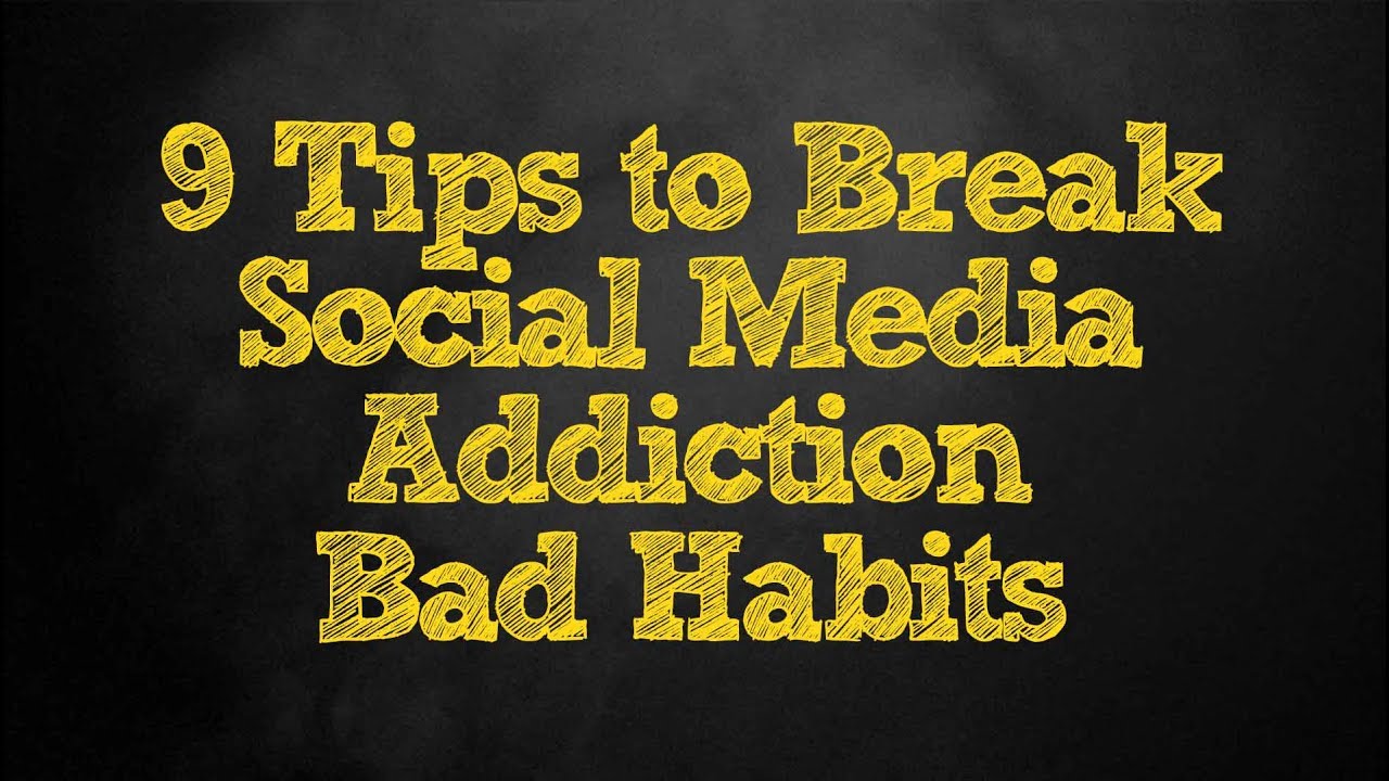 9 Tips To Break Social Media Addiction and Improve Time Management ...