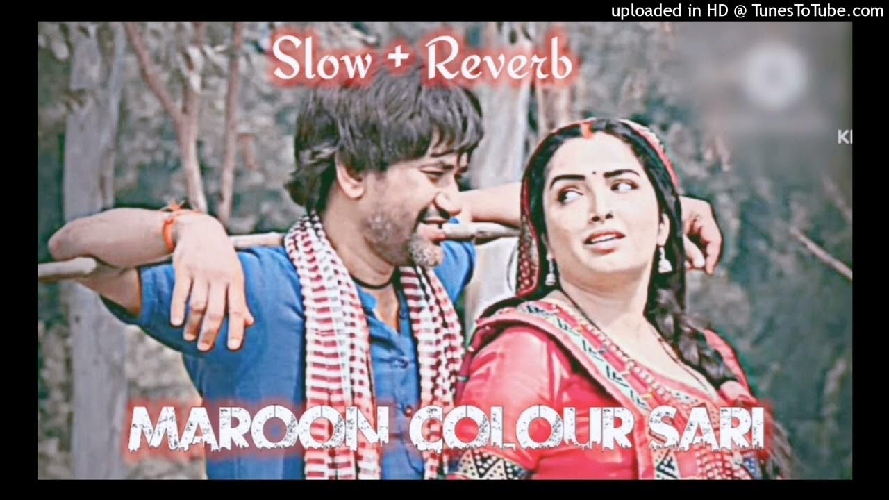 Maroon Color Sadiya (Slowed and Reverb) Lofi Song #neelkamal trending #lofi - YouTube