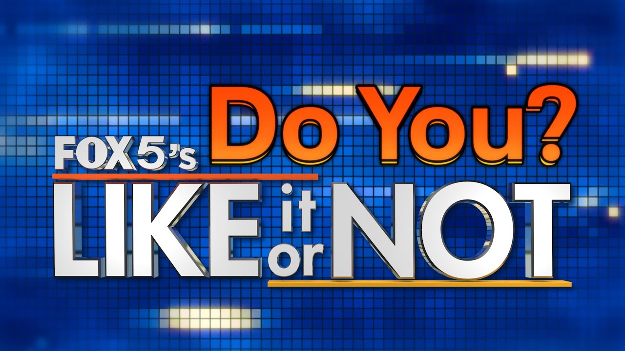 Do You Like It Or Not? | FOX 5 DC - YouTube