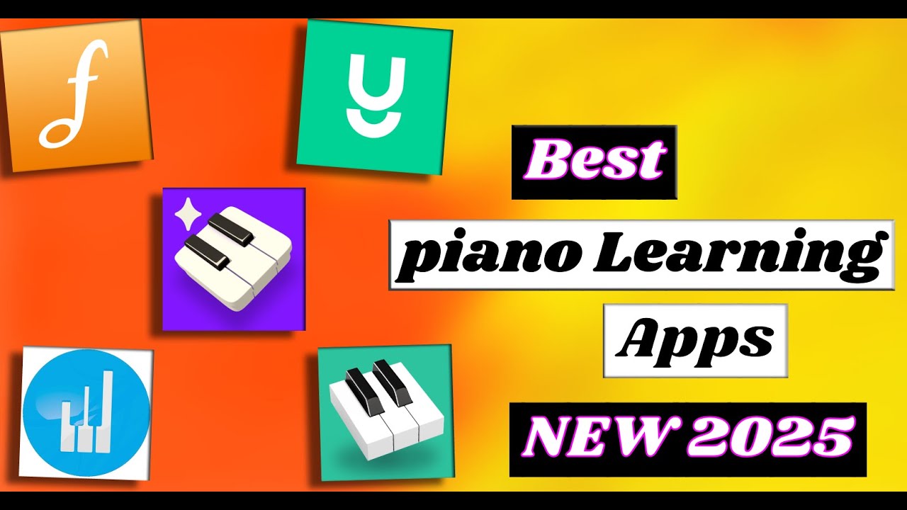 Best 5 Piano Learning Apps for Aspiring Musicians (2025) - YouTube