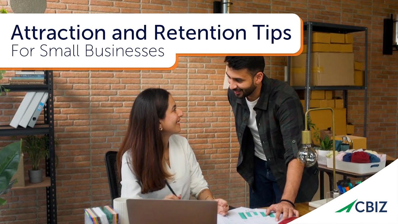 Top 5 Employee Attraction & Retention Tips for Small Businesses - YouTube