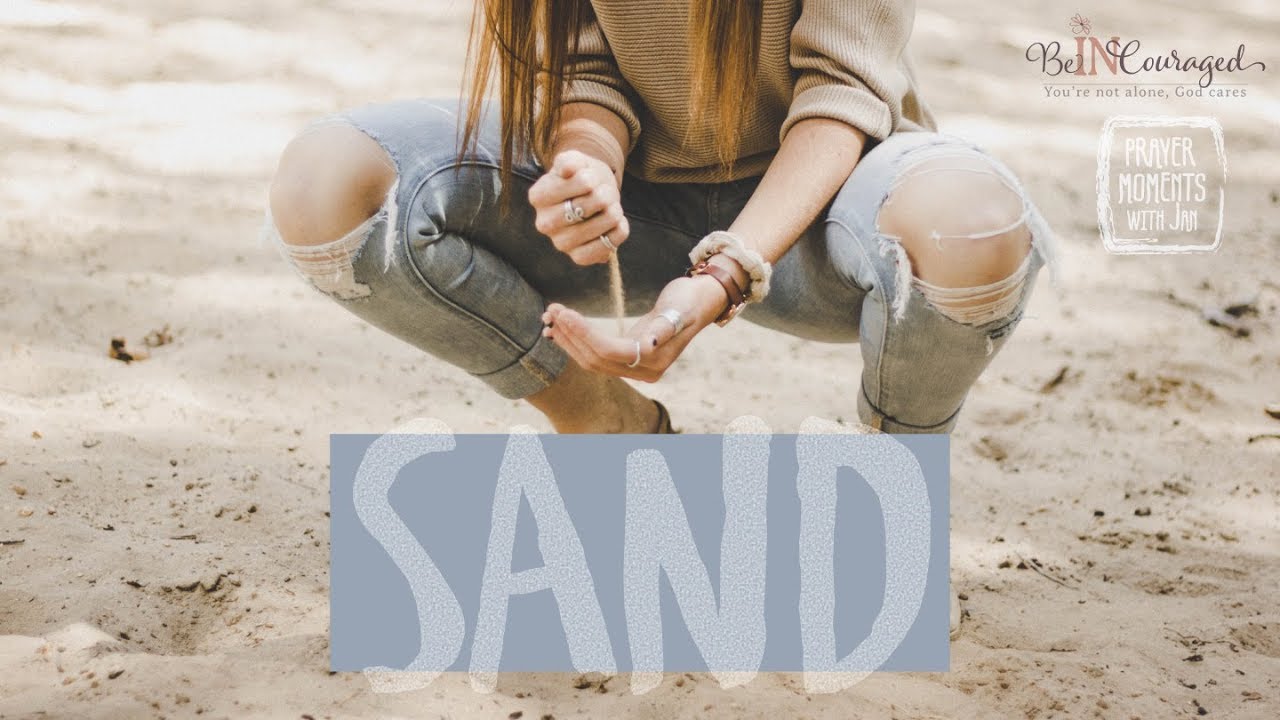 SAND - Prayer Moments with Jan - YouTube