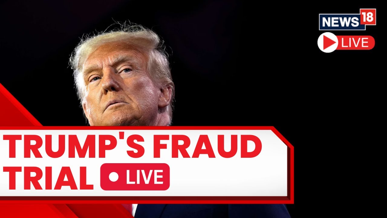 Donald Trump LIVE | Donald Trump New York Business Fraud Trial LIVE ...