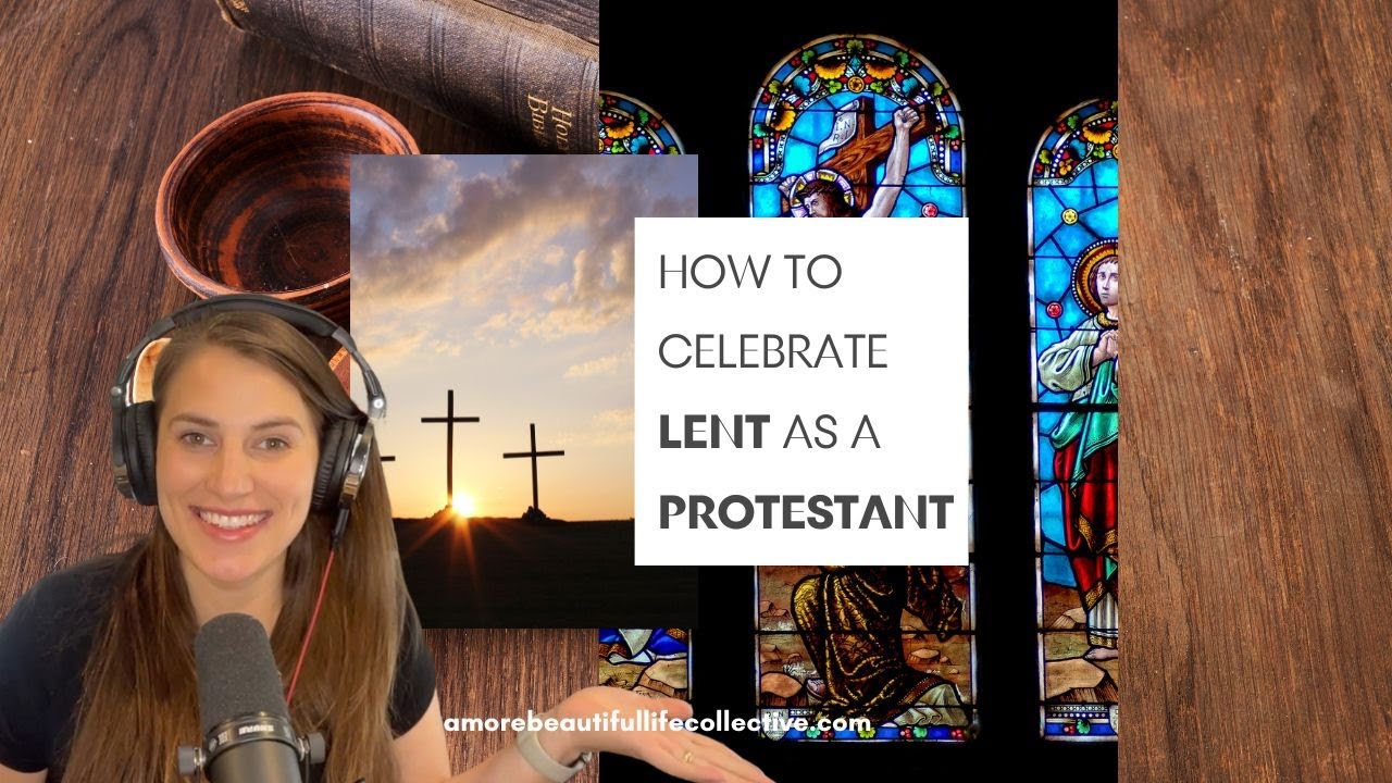 How to Celebrate Lent as a Protestant | #christianlife #church # ...