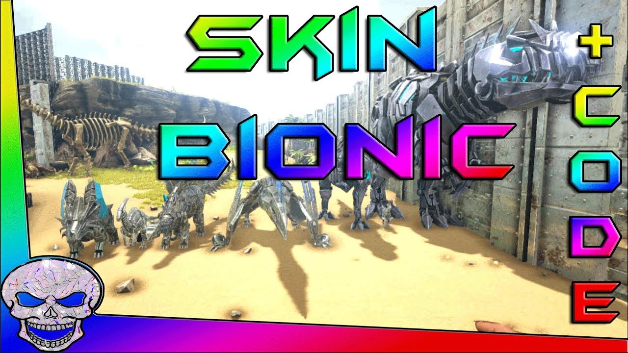 Skin Bionic / ARK Tout Savoir - YouTube