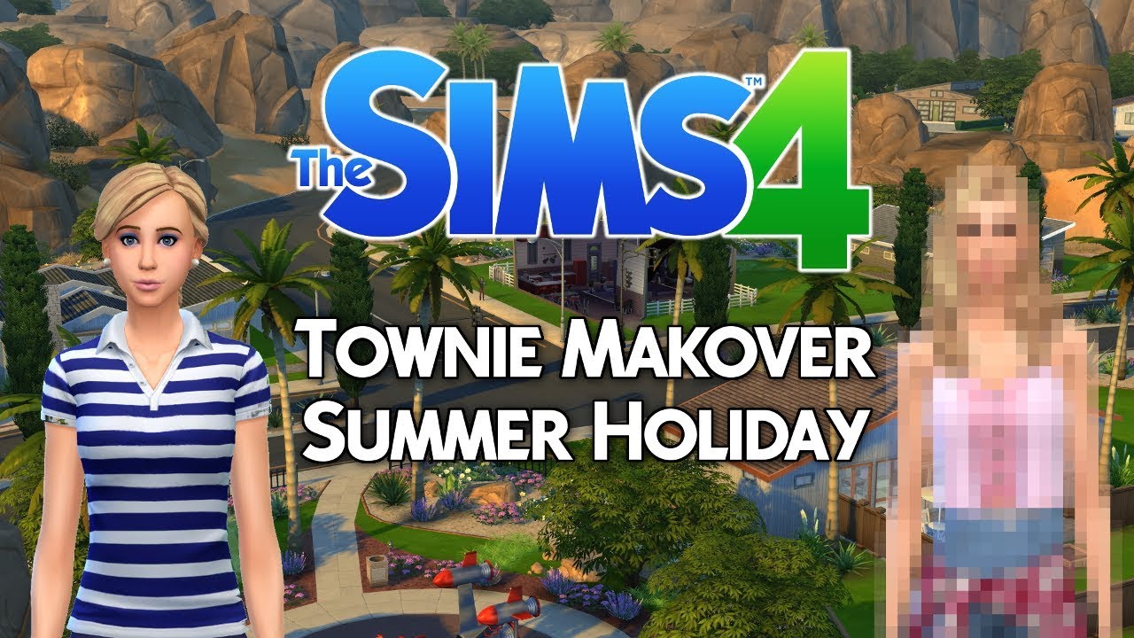 The Sims 4// My Current Household | Townie Makeover-Summer Holiday ...
