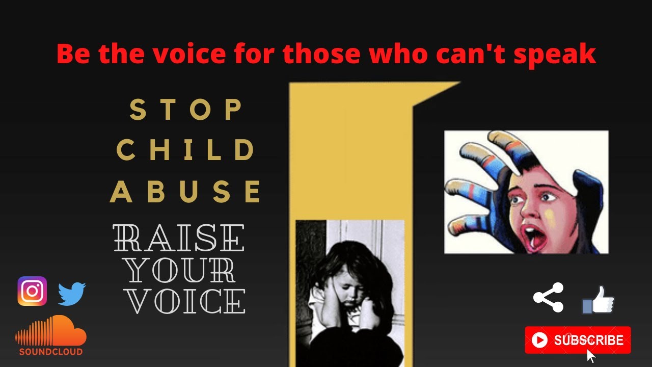 Be the voice for those who can't speak | Raise your voice | Stop Child ...